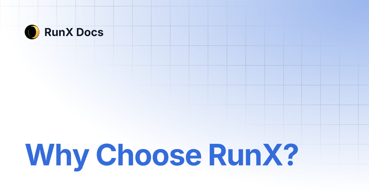 Why Choose Runx Runx Docs